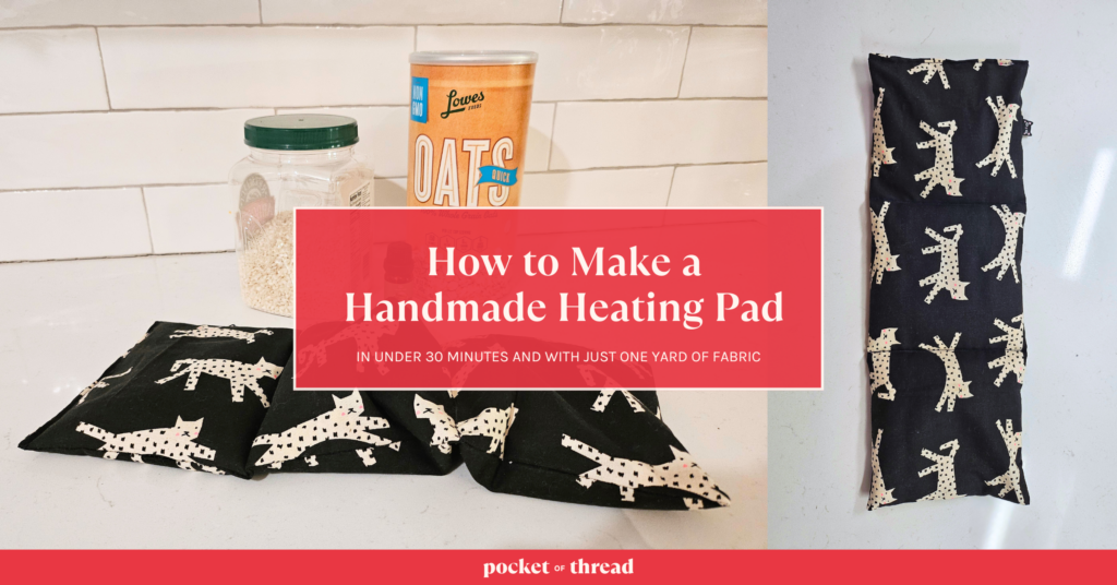How to Make a Handmade Heating Pad | Pocket of Thread